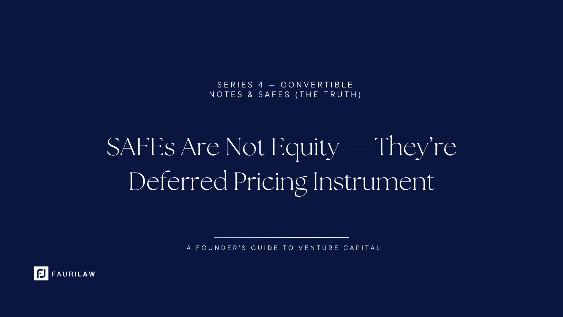 SAFEs Are Not Equity | Convertible Notes & SAFEs — The Truth