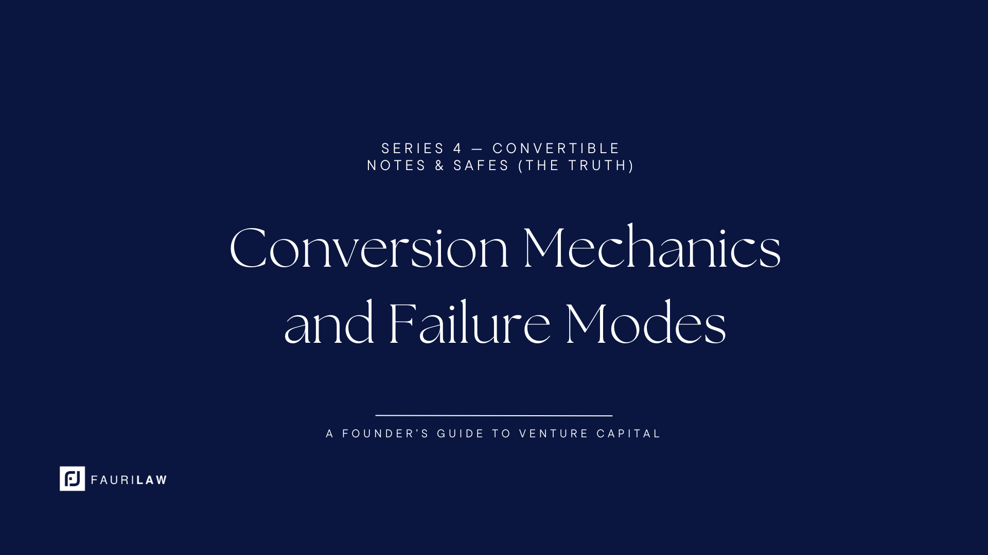 SAFE and Note Conversion Risk | Convertible Notes & SAFEs